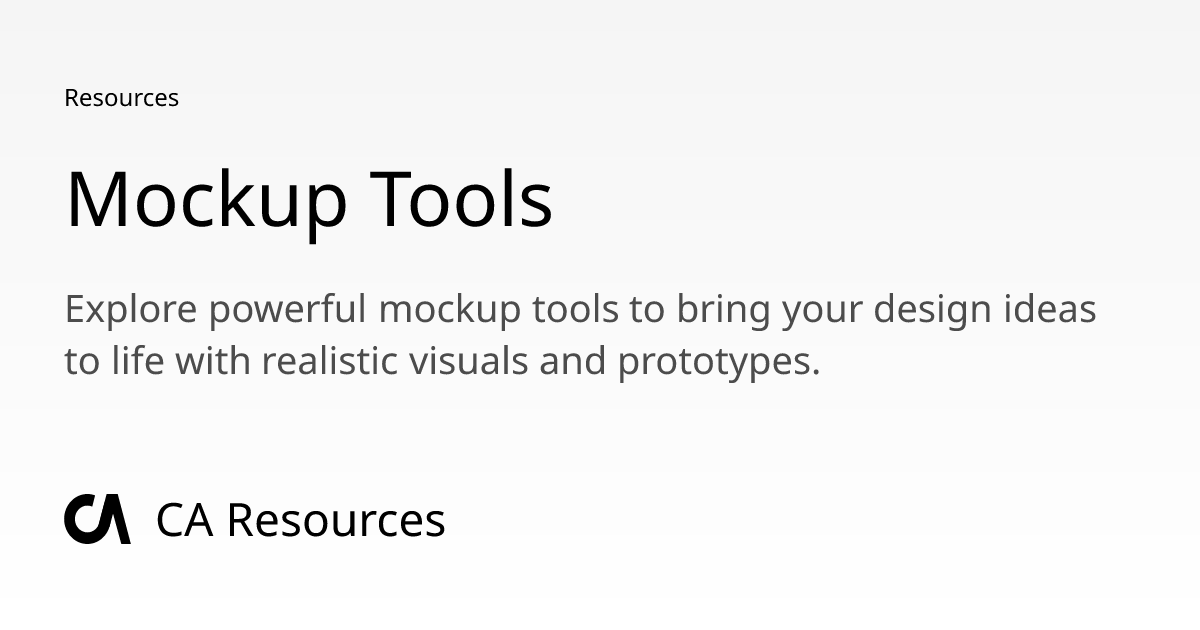 Mockup Tools | CA Resources